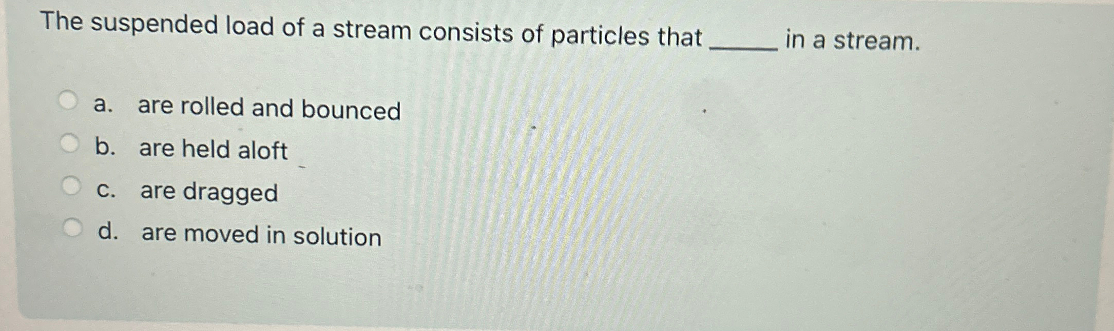 Solved The suspended load of a stream consists of particles | Chegg.com