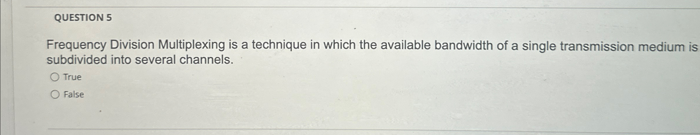 Solved QUESTION 5Frequency Division Multiplexing is a | Chegg.com
