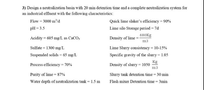 Solved 3) Design a neutralization basin with 20 min | Chegg.com