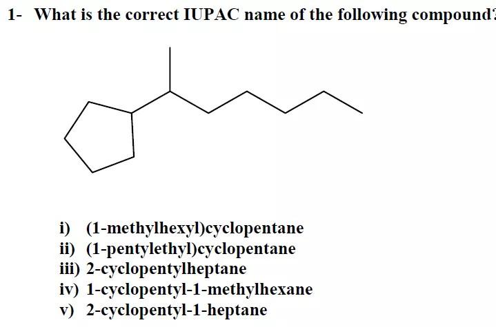Solved 1- What is the correct IUPAC name of the following | Chegg.com