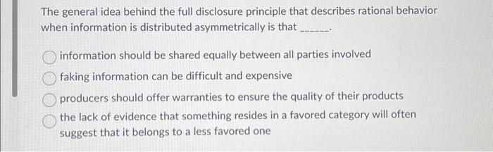 Solved The general idea behind the full disclosure principle | Chegg.com