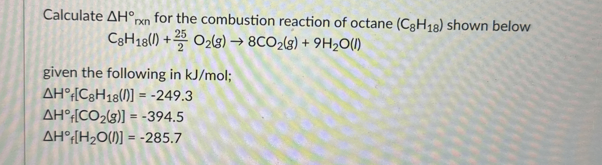 Solved Calculate ΔH°?rxn ﻿for the combustion reaction of | Chegg.com