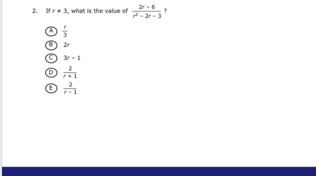Solved 2. If r# 3, what is the value of A B E LIM 2r 3r - 1 | Chegg.com