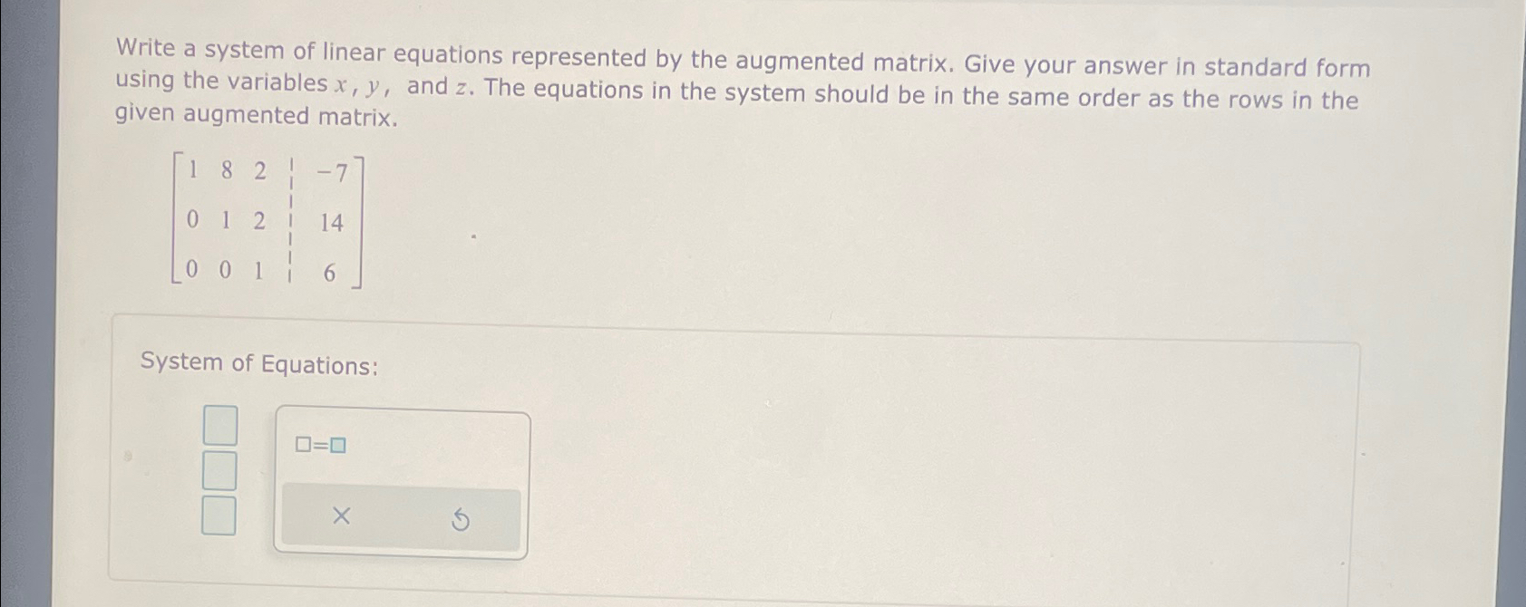 Solved Write a system of linear equations represented by the | Chegg.com