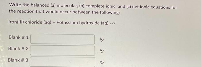 Solved Write the balanced (a) molecular, (b) complete ionic, | Chegg.com