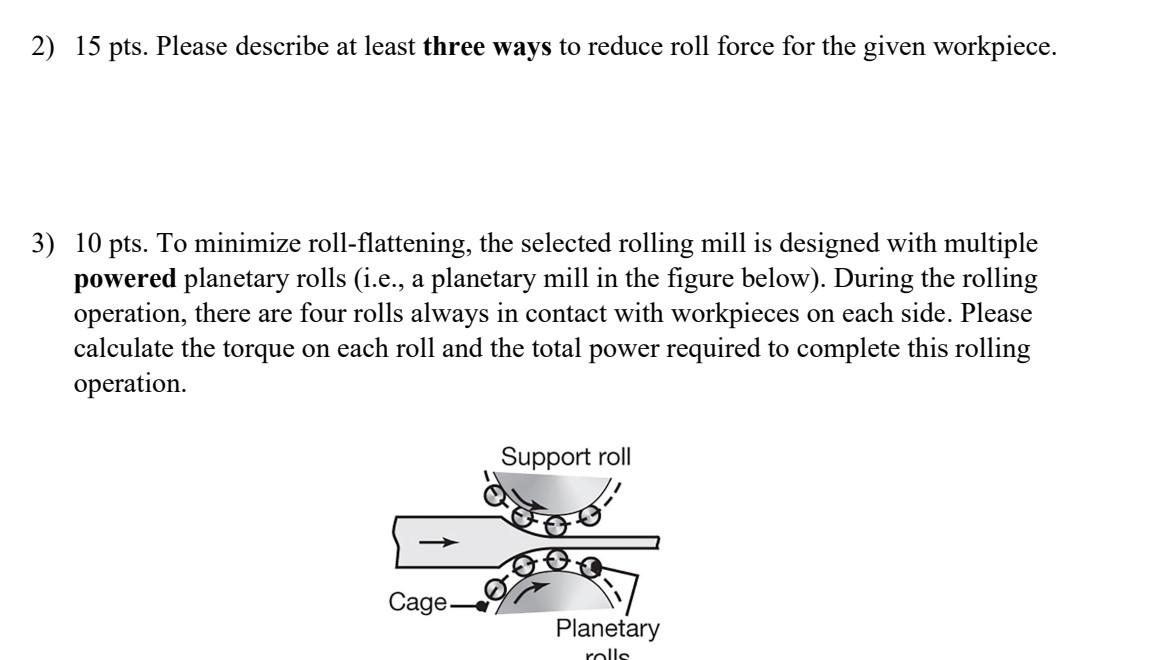 Solved 2. A cold flat-rolling operation is carried out for a | Chegg.com