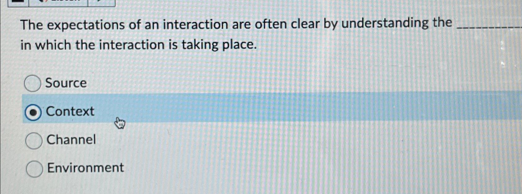 Solved The expectations of an interaction are often clear by | Chegg.com