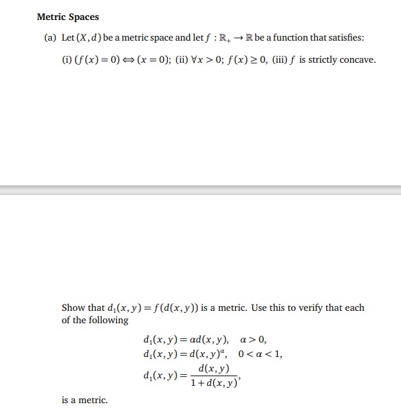 Solved Metric Spaces(a) ﻿Let (x,d) ﻿be a metric space and | Chegg.com