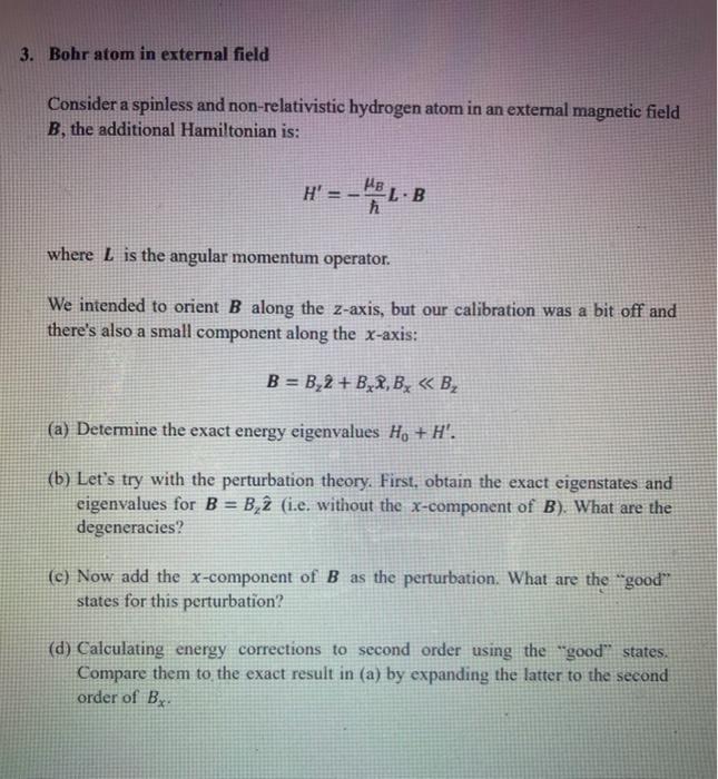 Solved 3. Bohr atom in external field Consider a spinless | Chegg.com