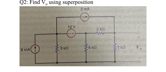 Solved Q2: Find Vo using superposition | Chegg.com