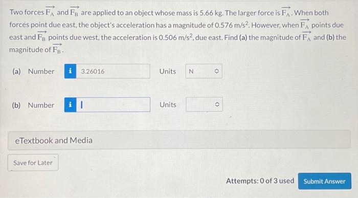 Solved Two forces FA and FB are applied to an object whose | Chegg.com