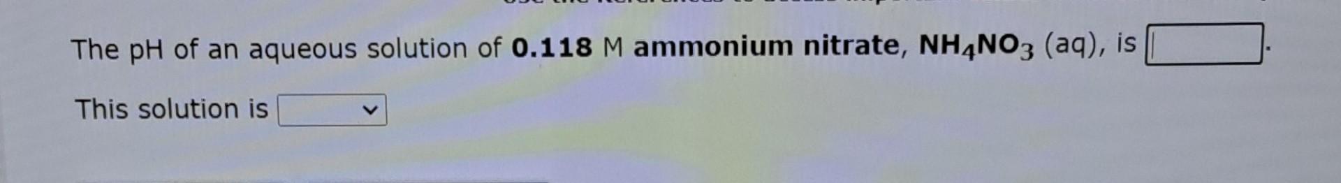 Solved The pH of an aqueous solution of 0.118M ammonium | Chegg.com