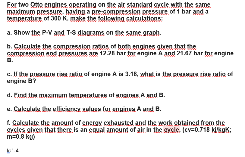 Solved For two Otto engines operating on the air standard | Chegg.com