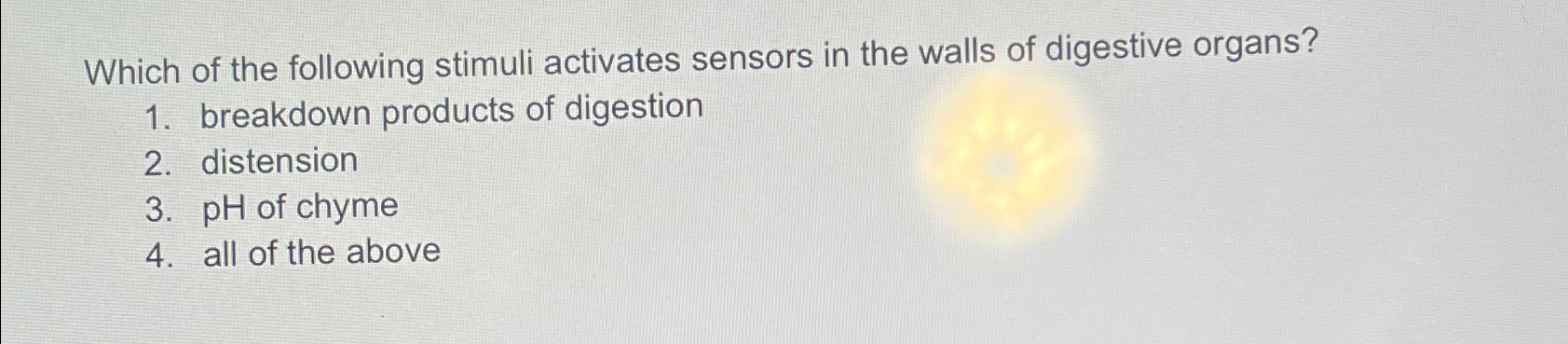 Solved Which of the following stimuli activates sensors in | Chegg.com