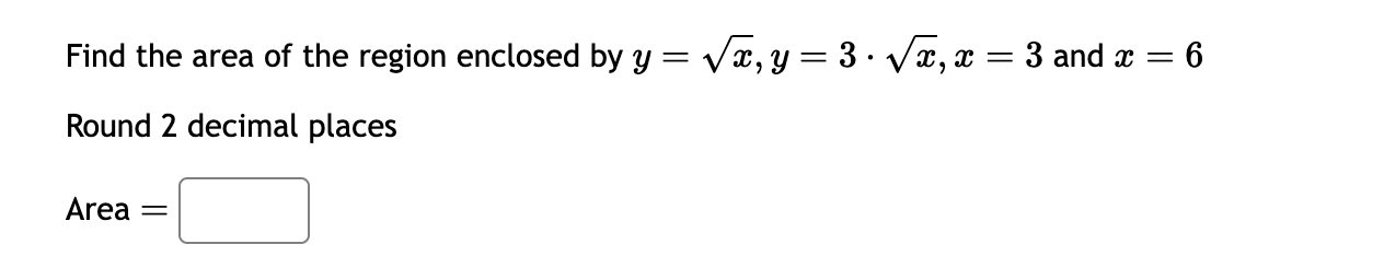 Solved Find the area of the region enclosed by | Chegg.com