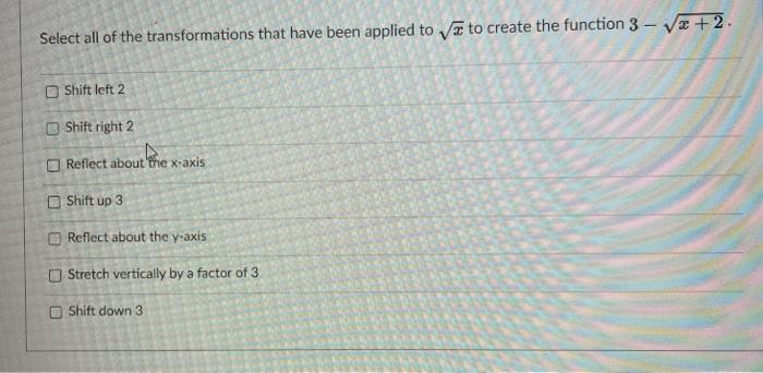 Solved Select all of the transformations that have been | Chegg.com
