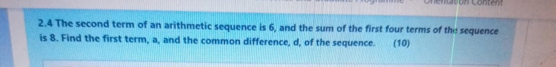 Solved 2 4 The Second Term Of An Arithmetic Sequence Is 6