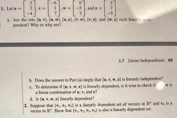 Solved 1. Let u=⎣⎡32−4⎦⎤,v=⎣⎡−617⎦⎤,w=⎣⎡0−52⎦⎤, and | Chegg.com