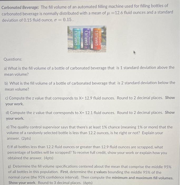 Solved Carbonated Beverage: The fill volume of an automated | Chegg.com