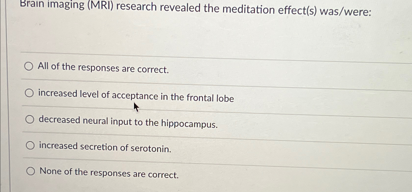 Solved Brain imaging (MRI) ﻿research revealed the meditation | Chegg.com