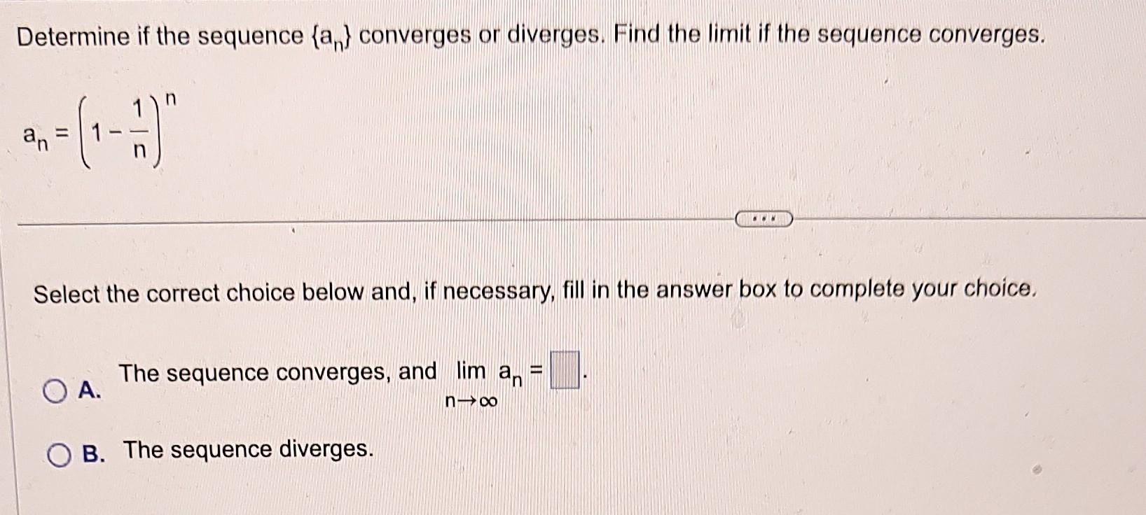 Solved Determine If The Sequence An Converges Or Diverges 