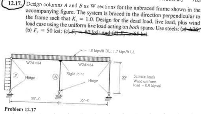 Solved 12.17. Design columns A and B as W sections for the | Chegg.com