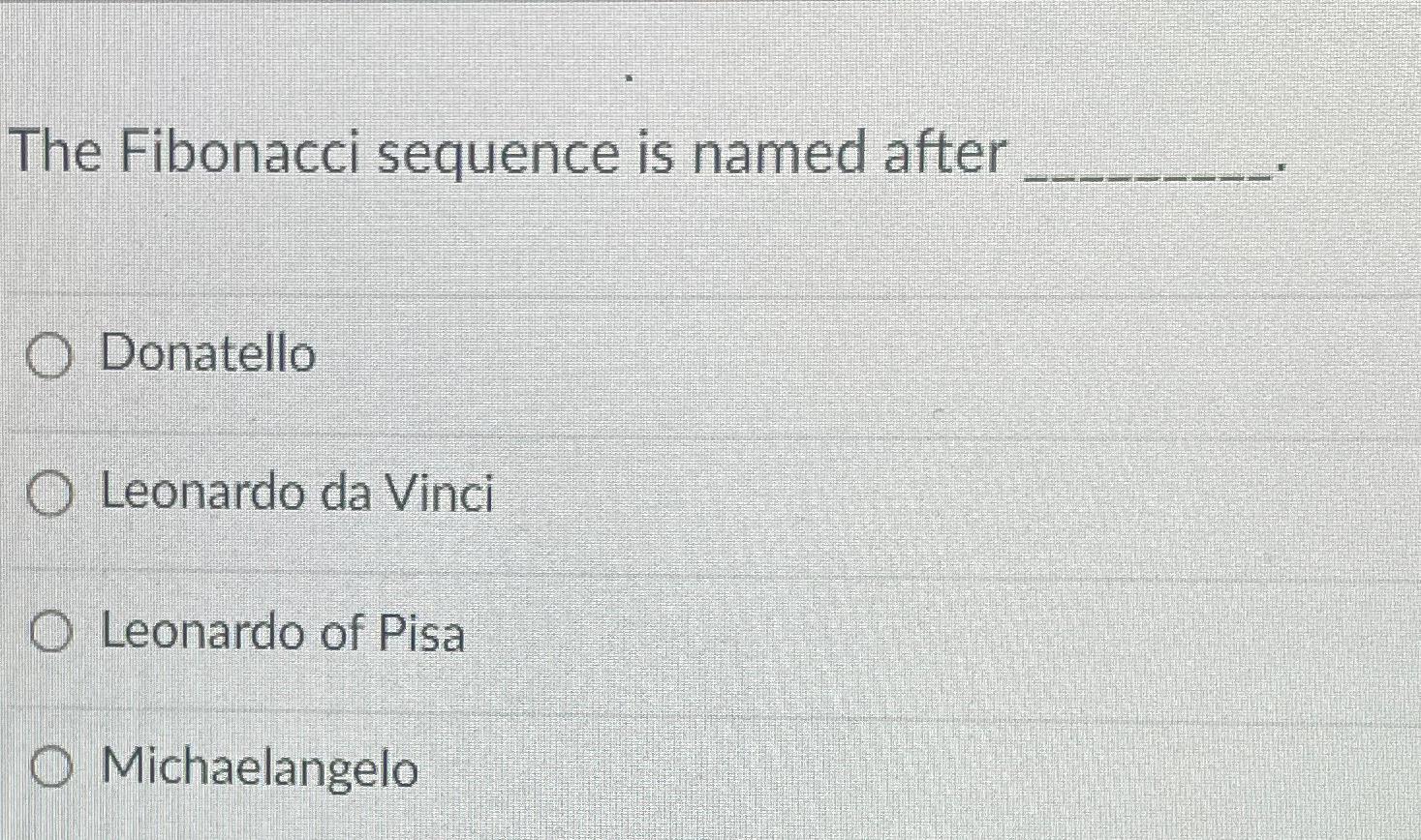 Solved The Fibonacci sequence is named | Chegg.com