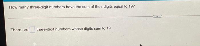 Solved How many three-digit numbers have the sum of their | Chegg.com