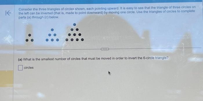 Solved K Consider the three triangles of circles shown, each | Chegg.com