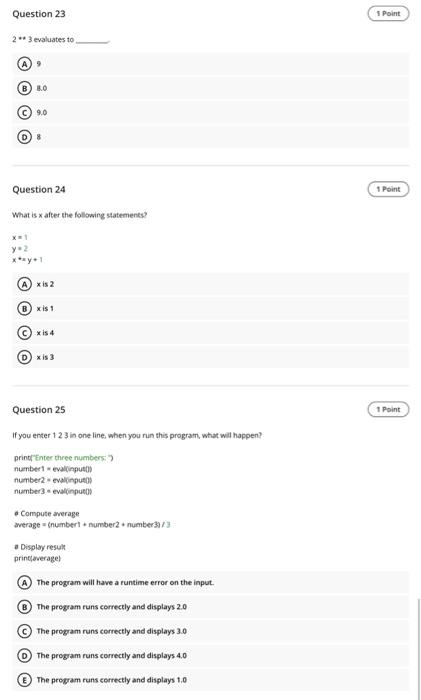 Solved Question 23 Point 2** 3 evaluates to 3.0 9.0 8 | Chegg.com