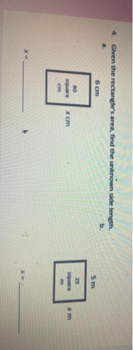 Solved 4. Given the rectangle's area, find the unknown side | Chegg.com