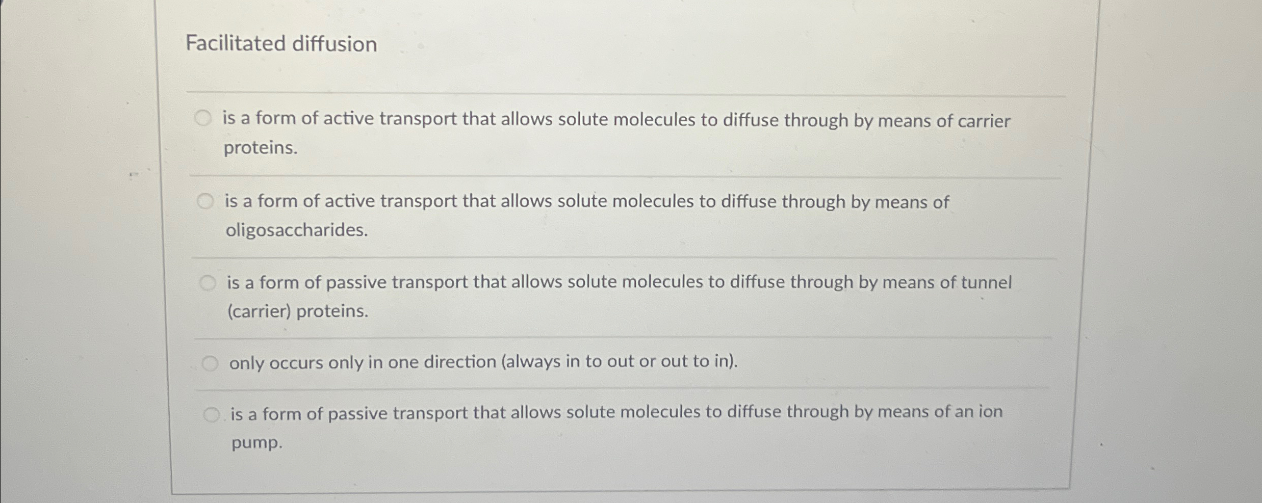Solved Facilitated diffusionis a form of active transport | Chegg.com