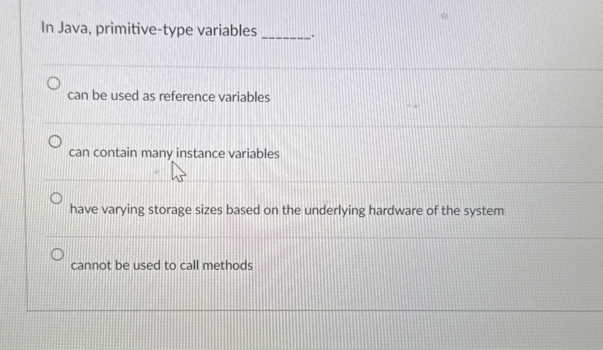 Solved In Java, primitive-type variablescan be used as | Chegg.com