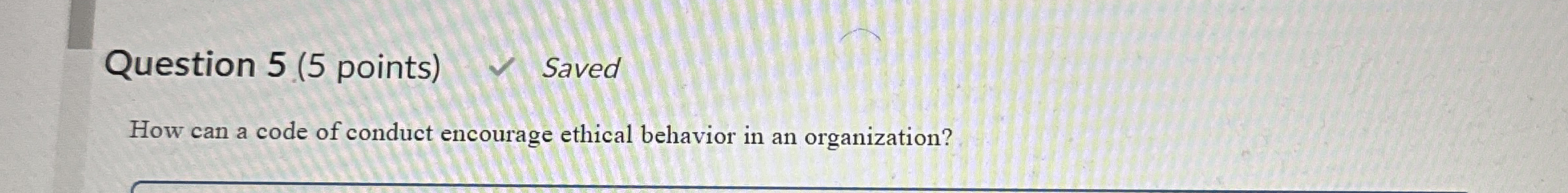 Solved Question 5 (5 points)SavedHow can a code of conduct | Chegg.com Solved Question 5 (5 points)SavedHow can a code of conduct | Chegg.com