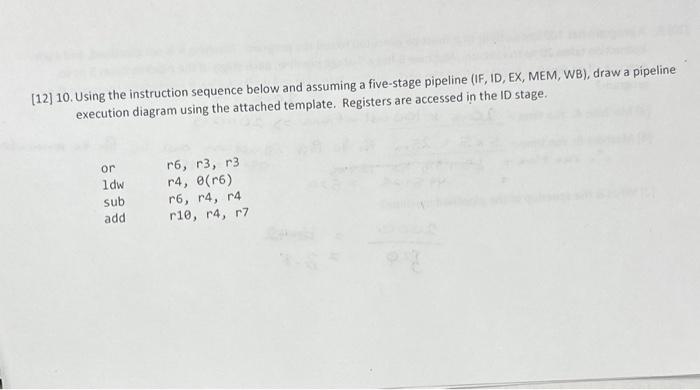 Solved [12] 10. Using the instruction sequence below and | Chegg.com