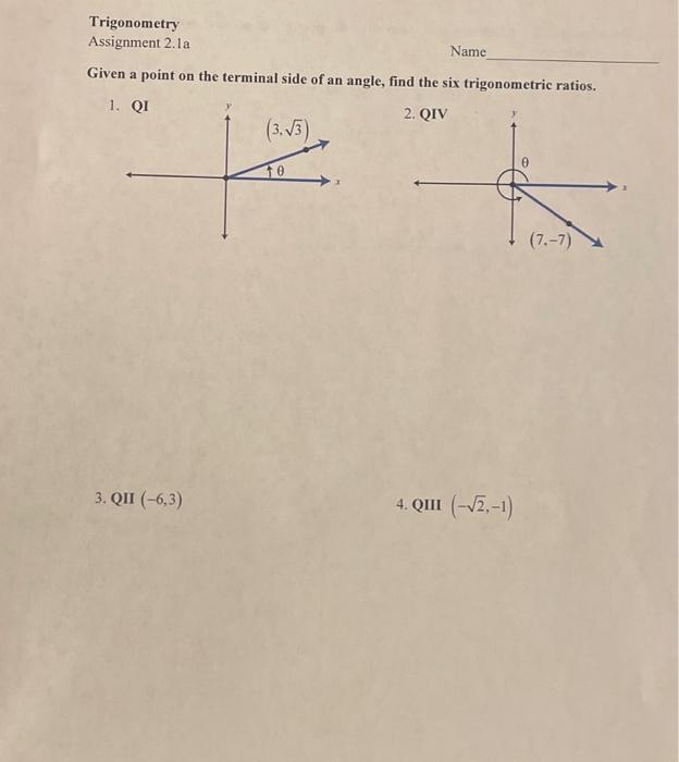 Solved Given a point on the terminal side of an angle, find | Chegg.com