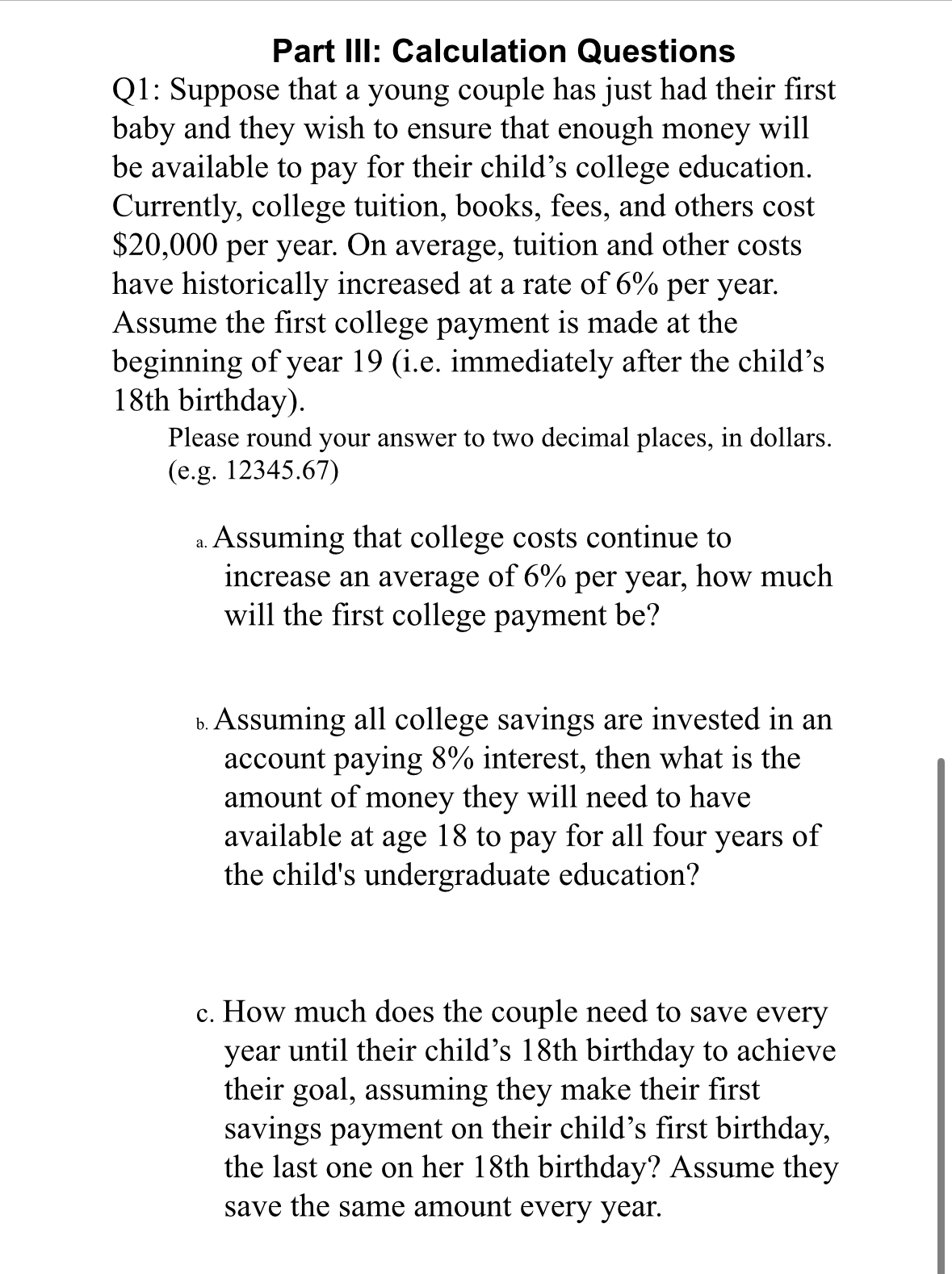 Part III: Calculation QuestionsQ1: Suppose that a | Chegg.com