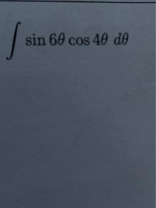 Solved sin 60 cos 40 de | Chegg.com