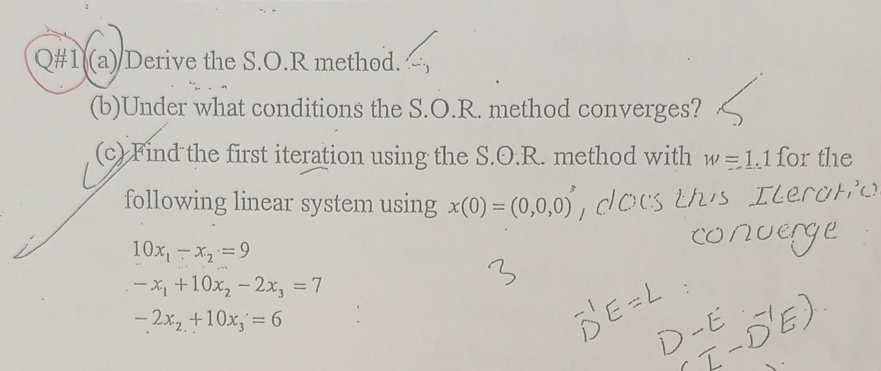 Solved 1 A Derive The S O R Method B Under What