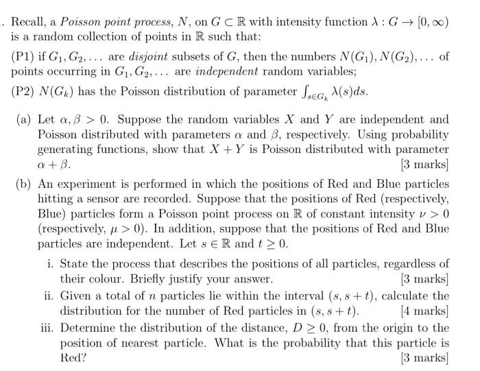 Solved Recall, a Poisson point process, N , on G ⊂ R with | Chegg.com