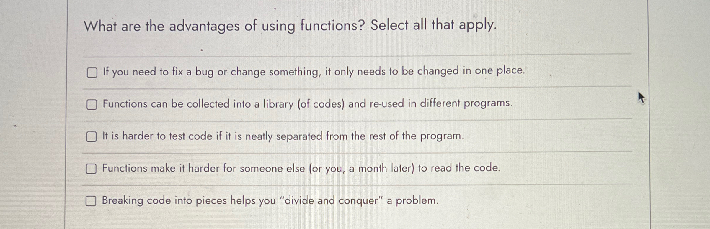 Solved What are the advantages of using functions? Select | Chegg.com