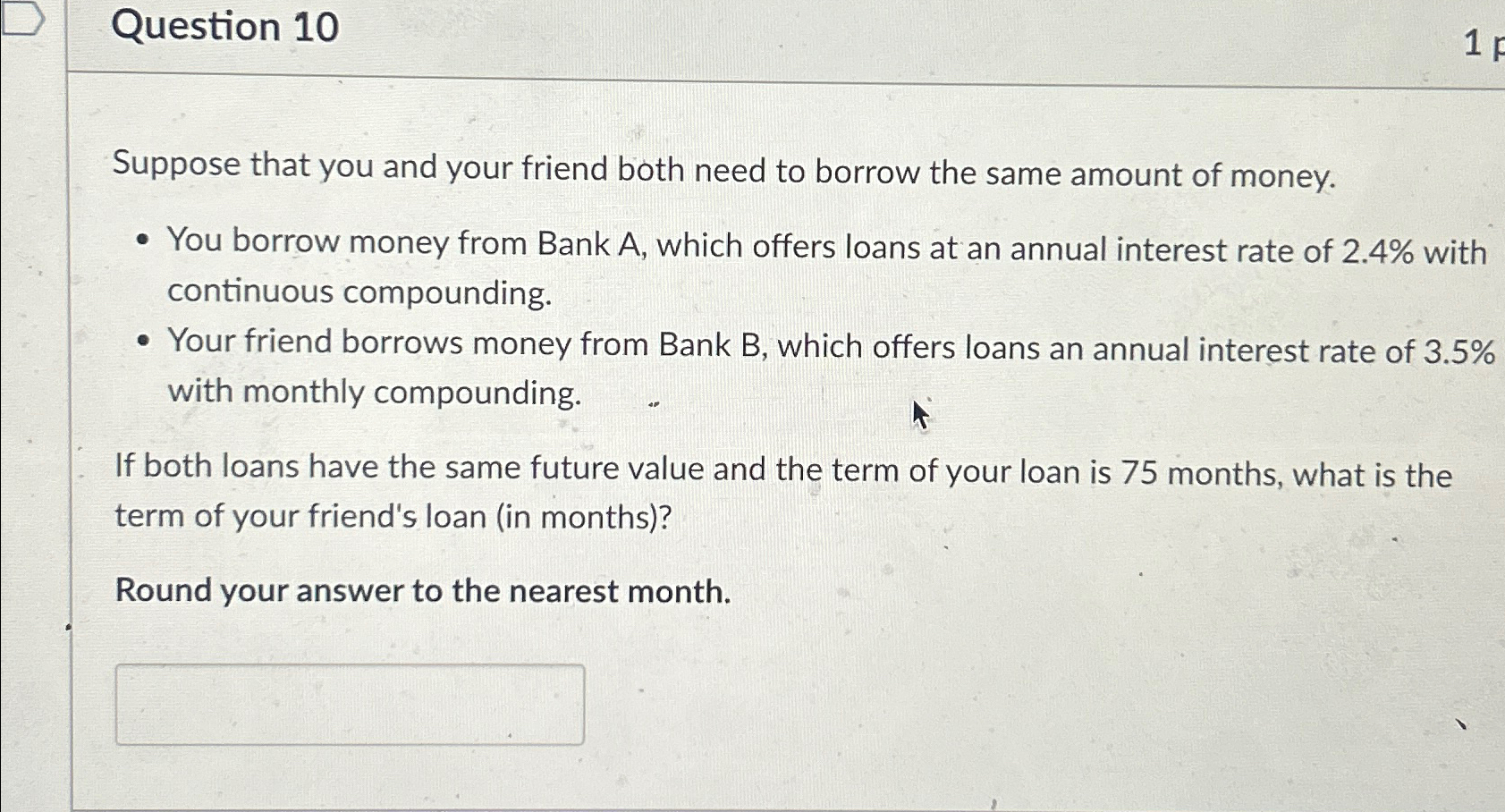 Solved Question 10Suppose that you and your friend both need | Chegg.com