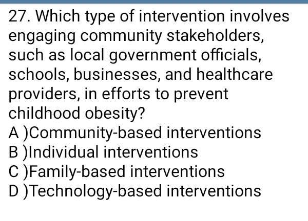 Solved Which type of intervention involves engaging | Chegg.com