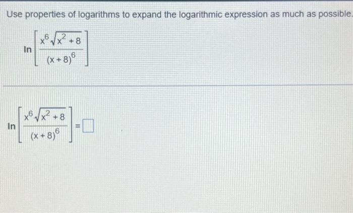 Solved Use properties of logarithms to expand the | Chegg.com