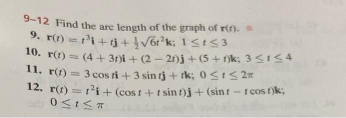 Solved 9-12 Find the arc length of the graph of r(t). 9. | Chegg.com