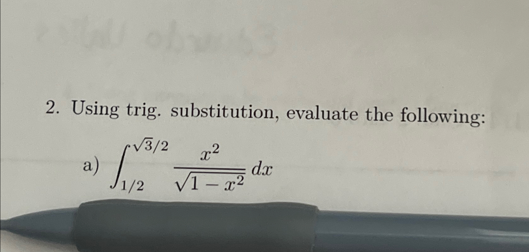 Solved Using trig. substitution, evaluate the | Chegg.com