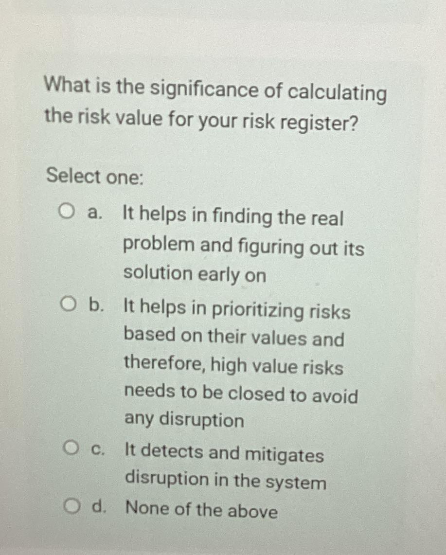 Solved What is the significance of calculating the risk | Chegg.com