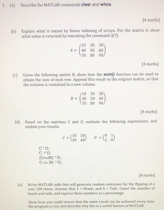 Solved 1. (a) Describe the MATLAB commands clear and whos. | Chegg.com