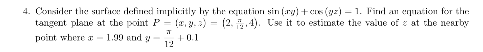 Solved Consider the surface defined implicitly by the | Chegg.com
