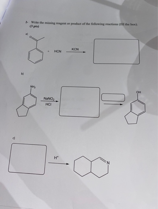 Solved 2. Write the missing reagent or product of the | Chegg.com